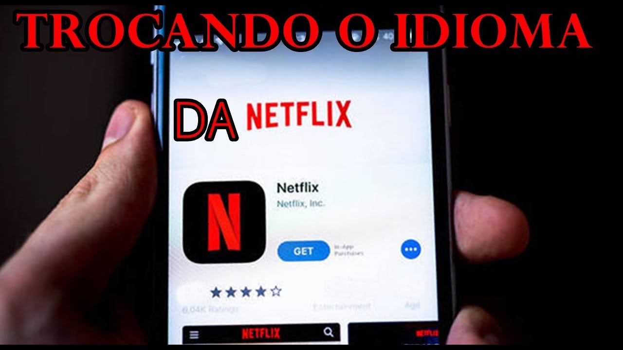Trocar o Idioma da Netflix e Colocar em Português. - YouTube
