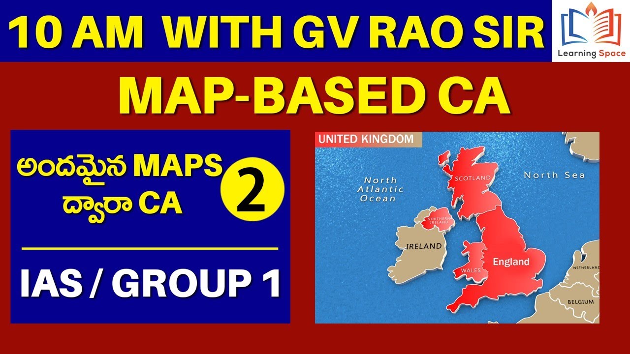 10 AM with G V Rao Sir || Map-Based CA - 2 || IAS / Group 1 by G V Rao ...