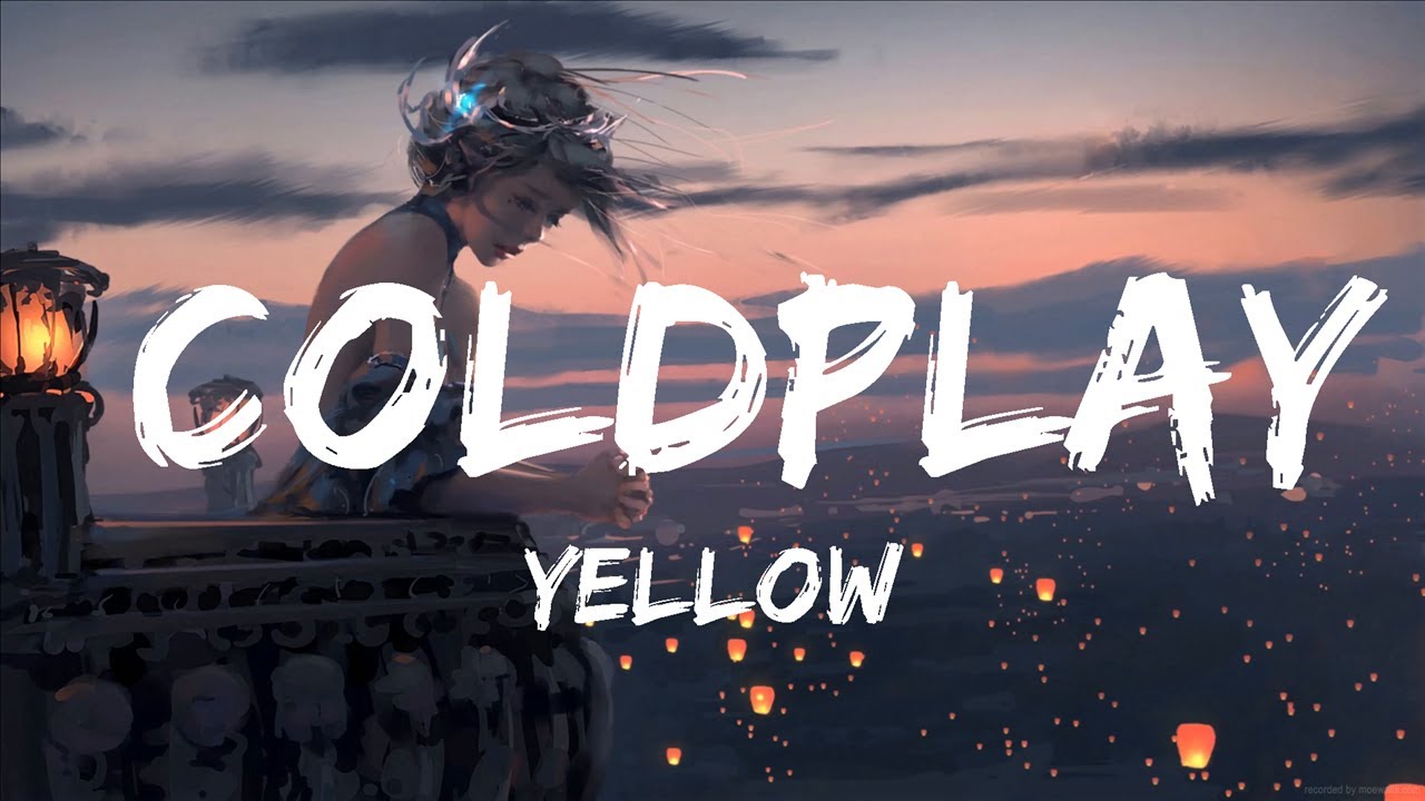 Yellow - Coldplay (Lyrics) 🎵 | 20 Min Melody Verse - YouTube