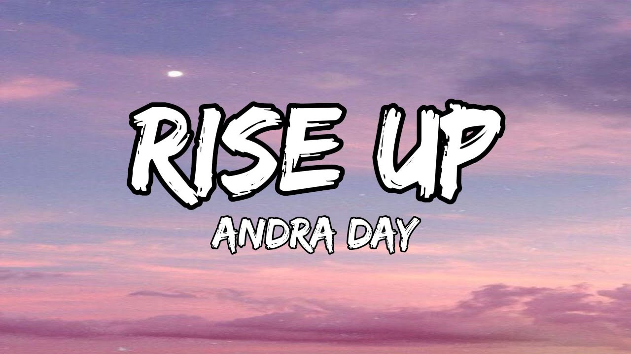 Andra Day - Rise Up (Lyrics) - YouTube