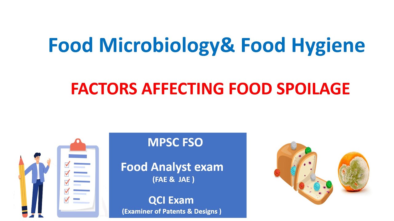 MICROBIAL GROWTH & FOOD SPOILAGE | FOOD MICROBIOLOGY | MPSC FSO| Food ...