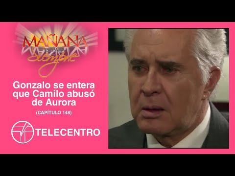 Gonzalo se entera que Camilo abusó de Aurora | Mañana Es Para Siempre TELECENTRO