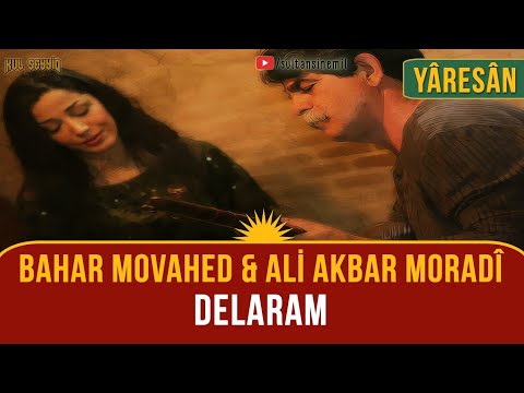 Kurdish Yaresan - Ali Akbar Moradî - Bahar Movahed: Delaram