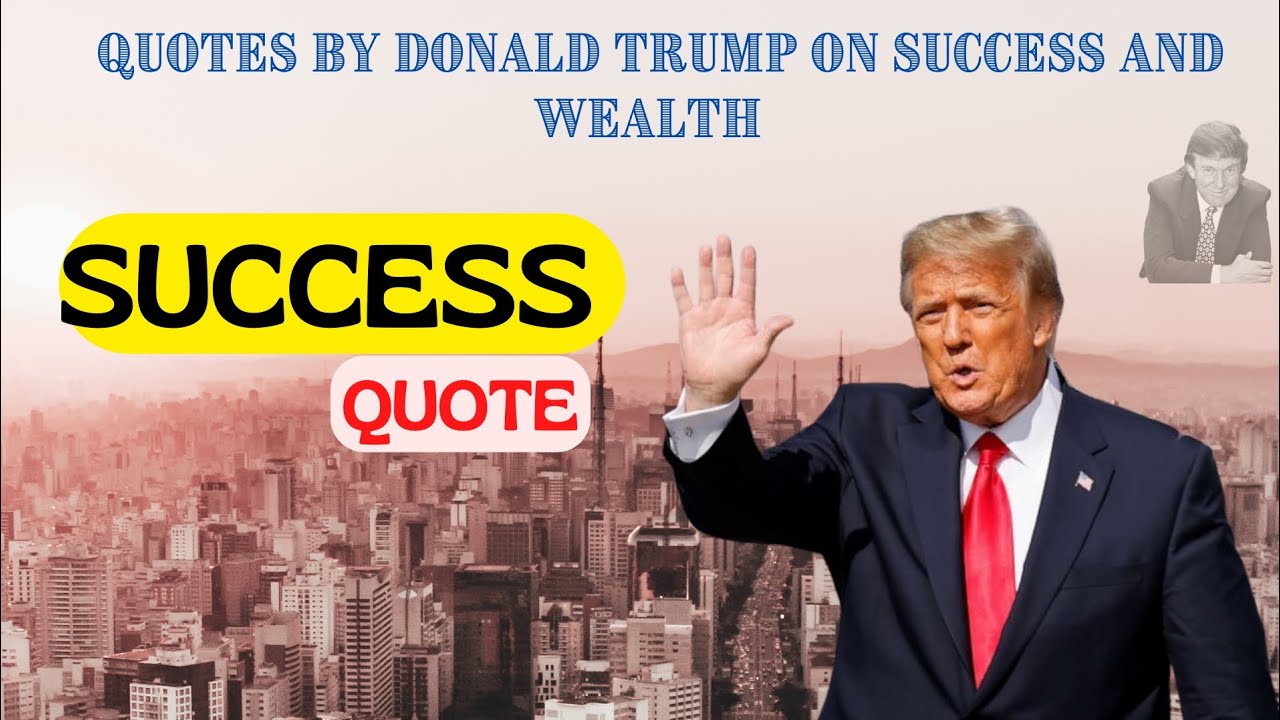 Success Quote: Donald Trump on success and wealth - YouTube