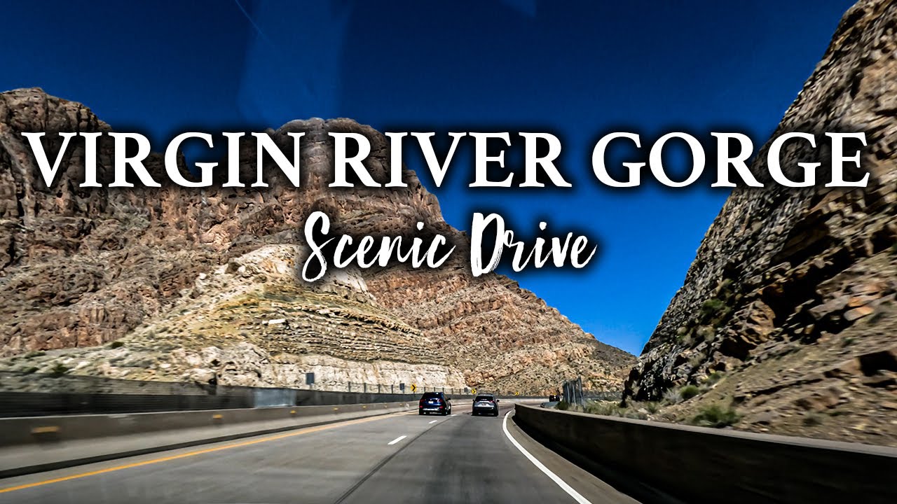 Virgin River Gorge Scenic Drive in Arizona | Las Vegas to Utah I-15 ...