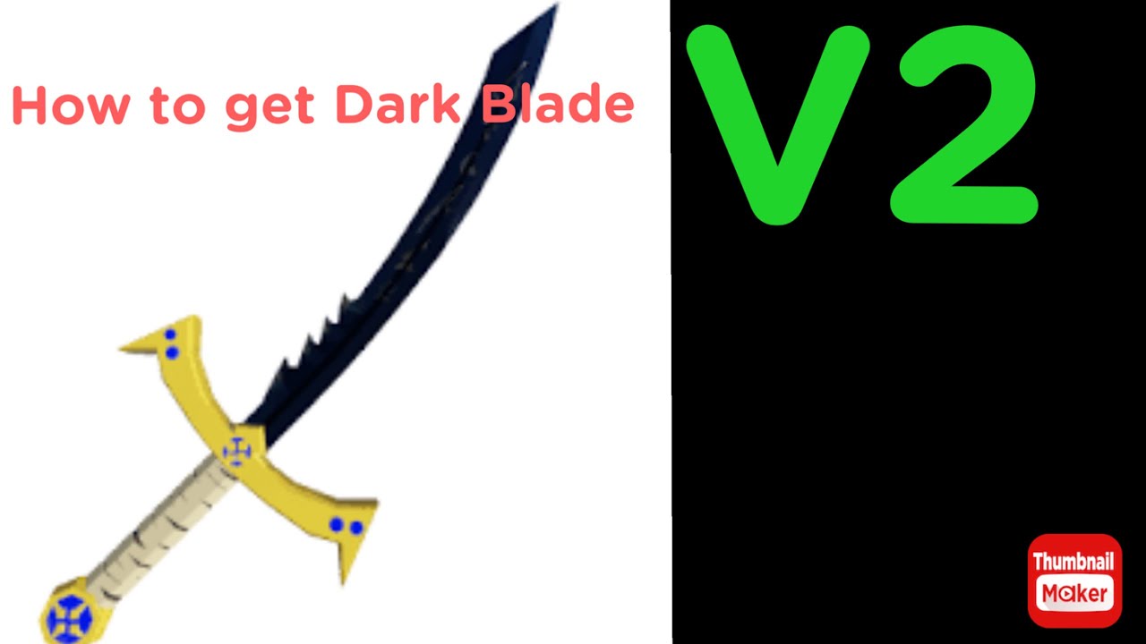 How to get Dark Blade V2 - YouTube