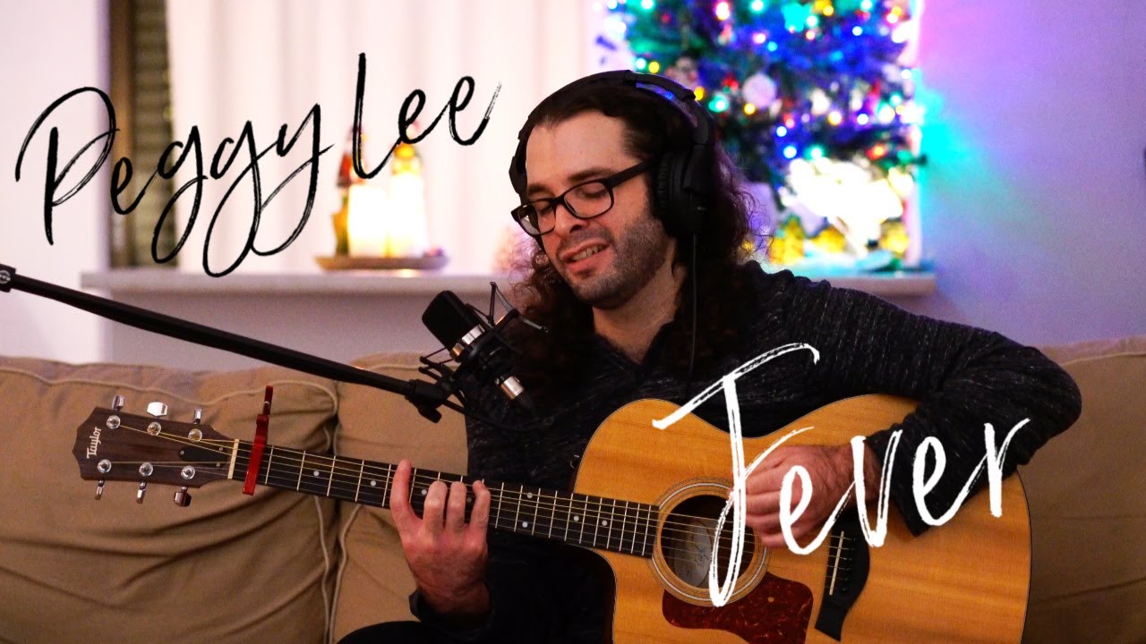 Fever (Peggy Lee/Elvis Presley) Acoustic Cover - YouTube