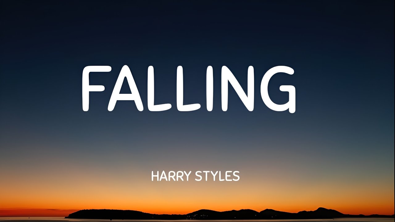 falling - Harry styles (lyrics) - YouTube