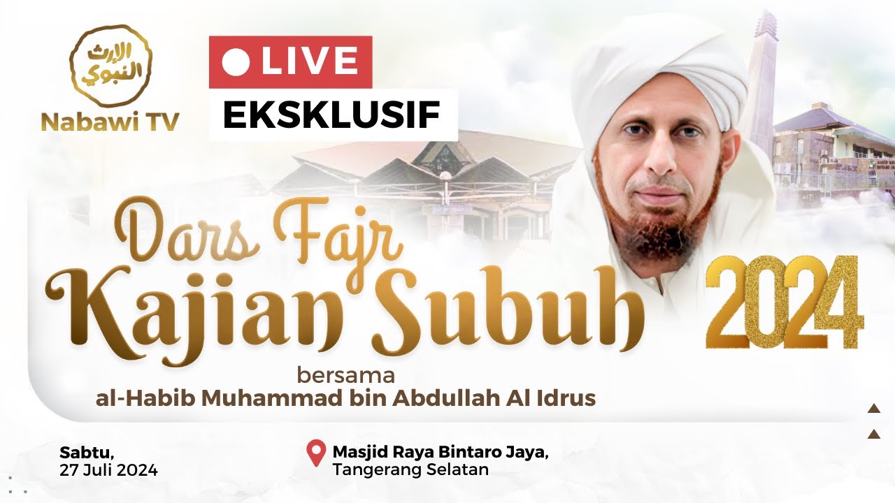 🔴LIVE Dars Fajr Kajian Subuh bersama Habib Muhammad bin Abdullah Al ...