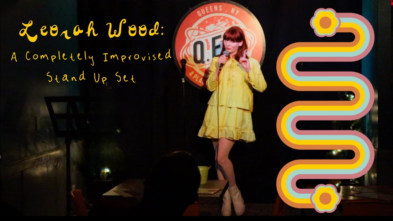 Leorah Wood: A Completely Improvised Stand Up Set - YouTube