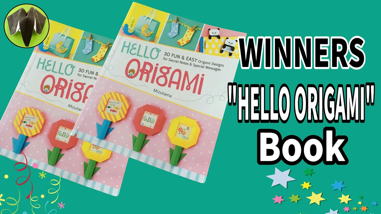 Announcing "HELLO ORIGAMI" Book Giveaway Winners - 732 - YouTube
