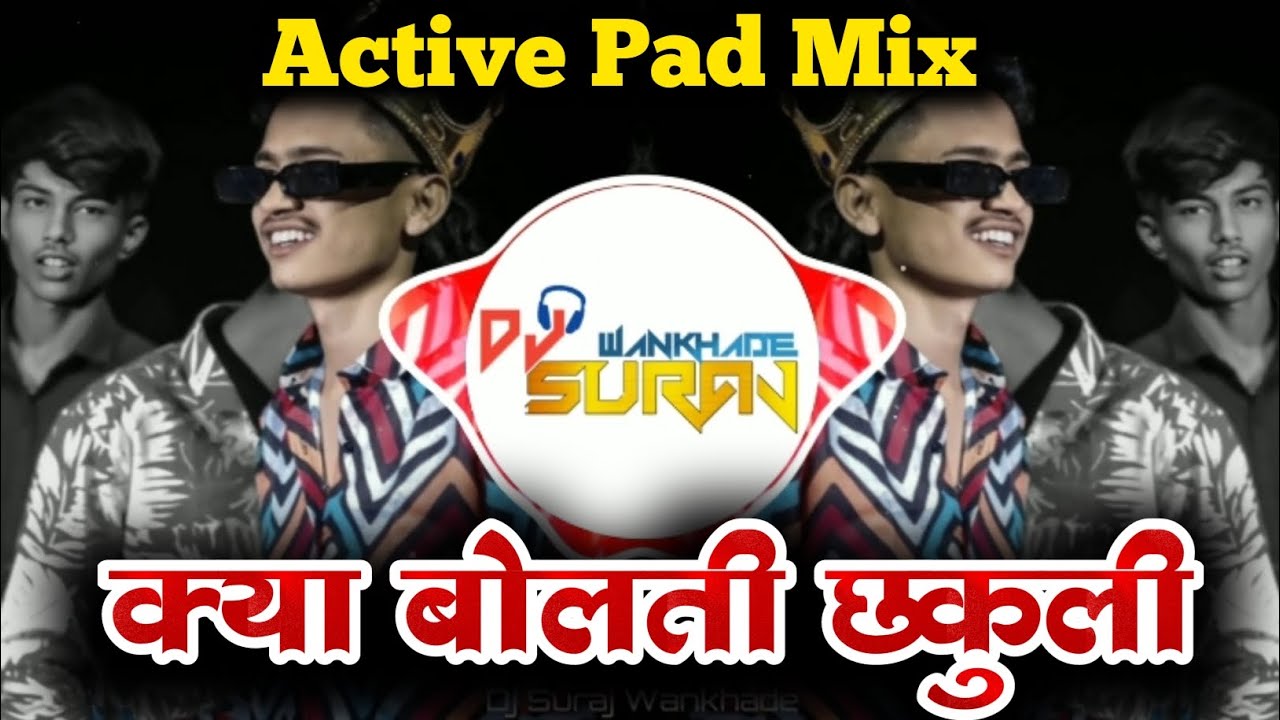 Kya Bolti Cakuli Instagram Viral Song ) Active Pad Mix Dj Suraj ...