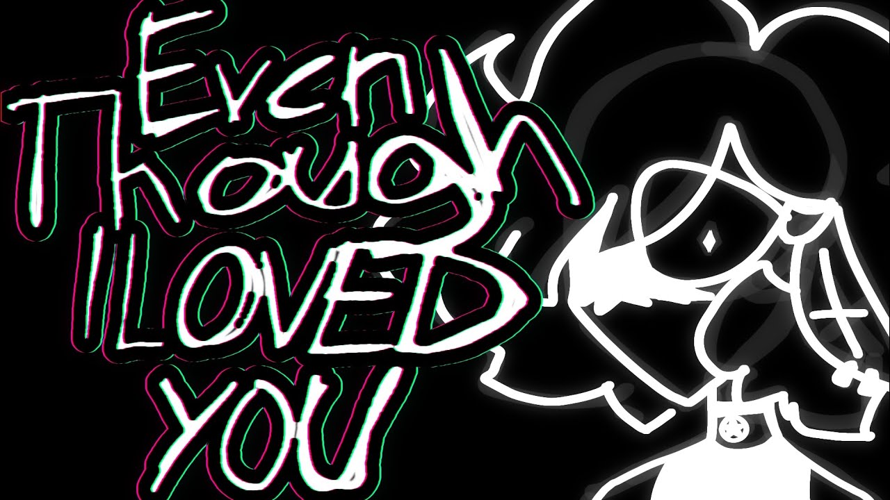 EVEN THOUGH I LOVED YOU MEME//OC ANIMATION - YouTube