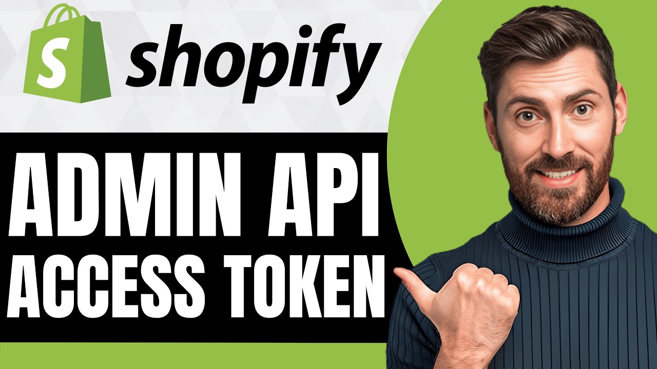How to Get Shopify Admin API Access Token [NEW 2026 Guide] - YouTube