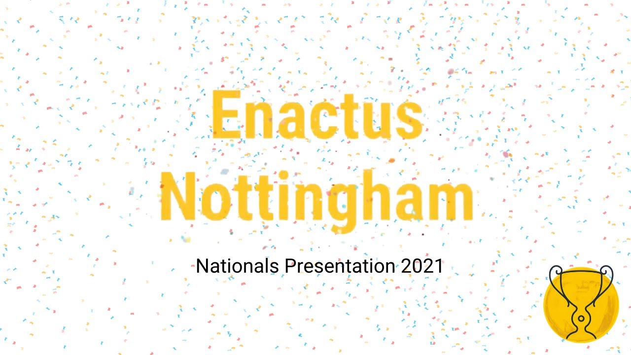 Enactus Nottingham: Nationals Presentation 2021 - YouTube