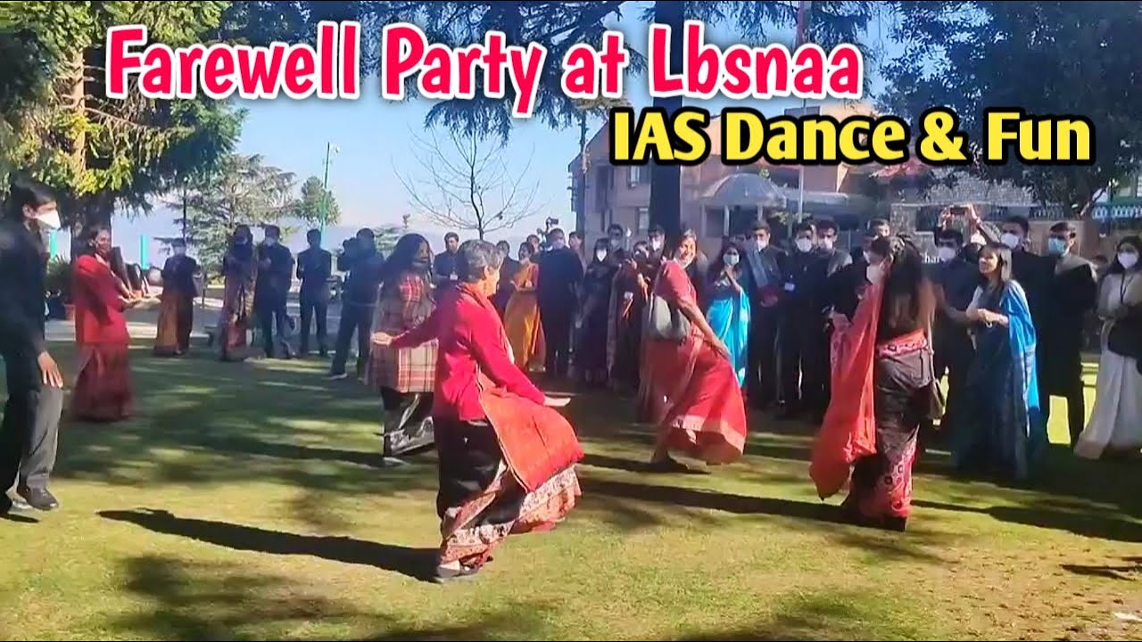 IAS farewell Party at Lbsnaa | 95th Foundation course ended | IAS ...