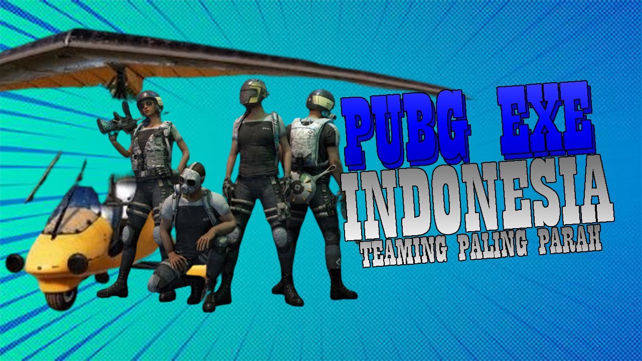 PUBG EXE | PART 1 PUBG INDONESIA - YouTube