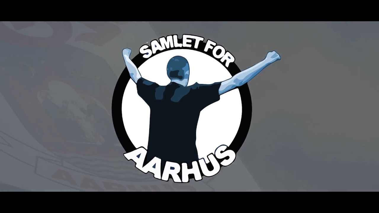 VÆR EN DEL AF SAMLET FOR AARHUS - YouTube