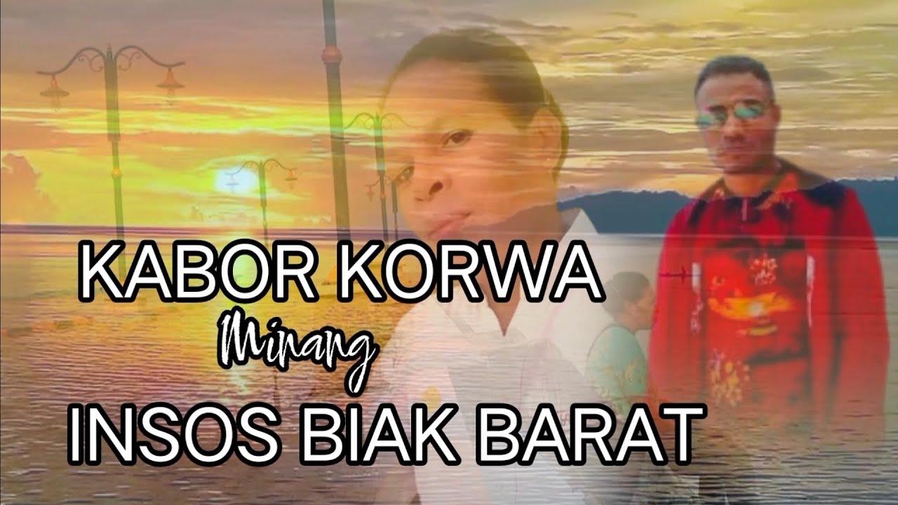 Kabor Korwa Minang Insos Biak Barat 2025 - YouTube