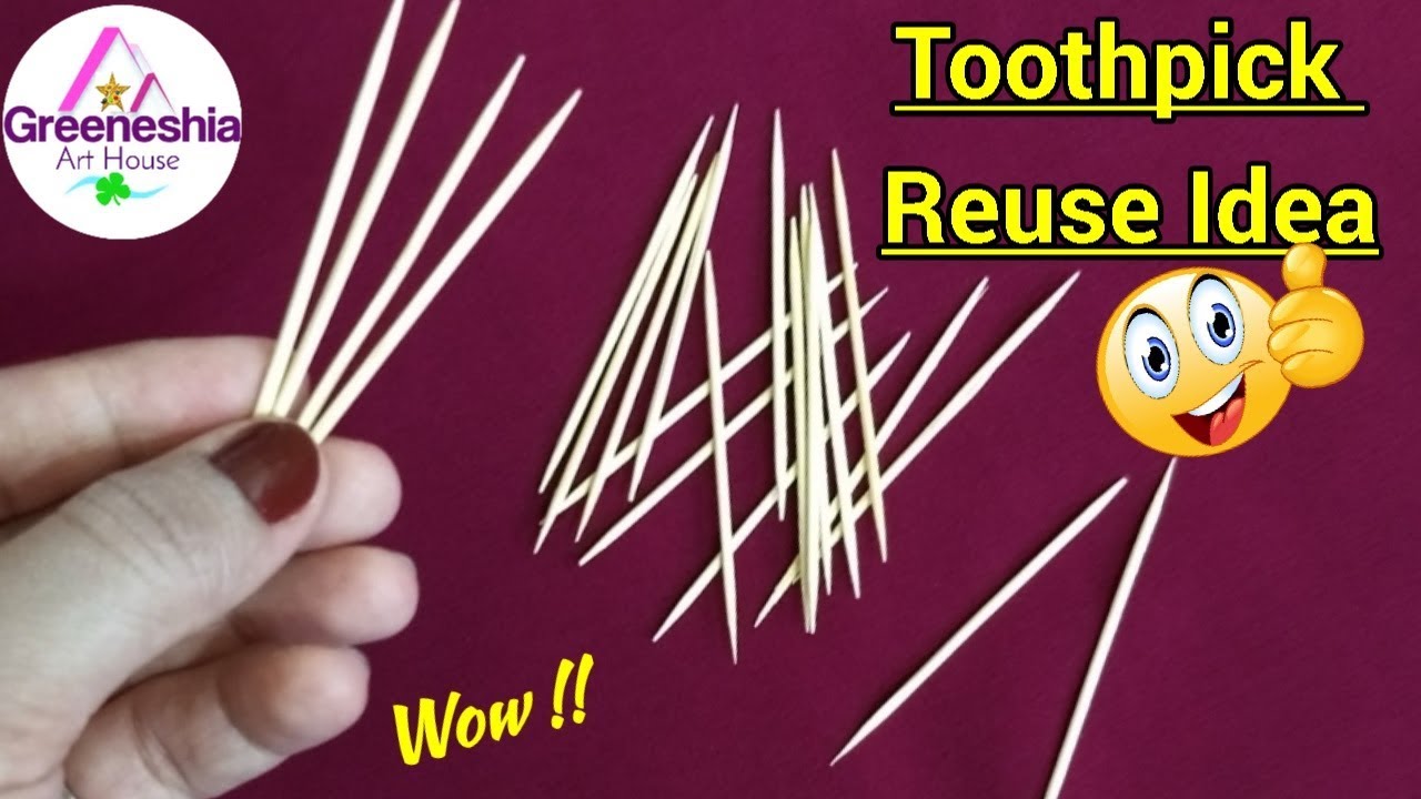 How to reuse toothpicks | Toothpics crafts | Best craft idea | Best out ...