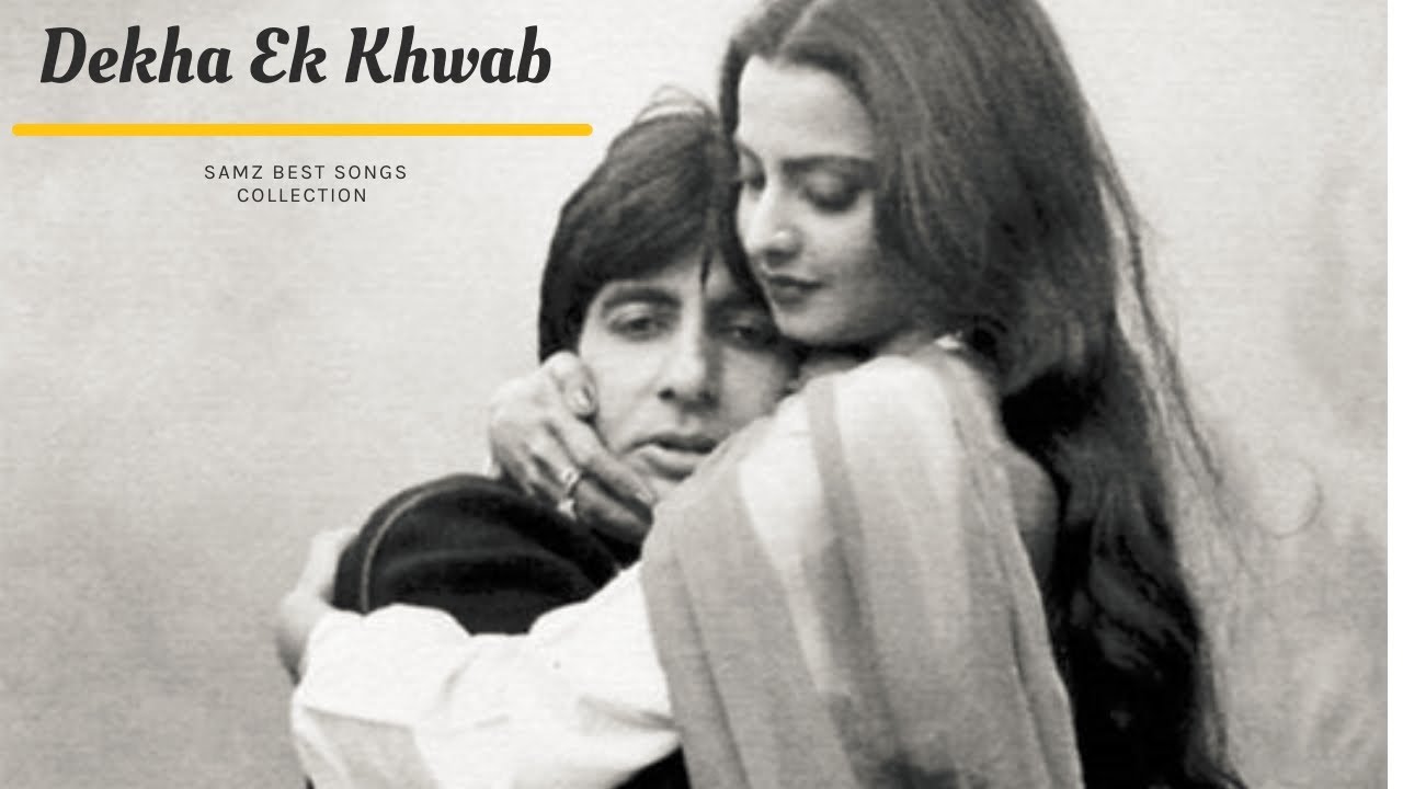 Dekha Ek Khwab Song Silsila Amitabh Bachchan Rekha Kishore Kumar Lata ...