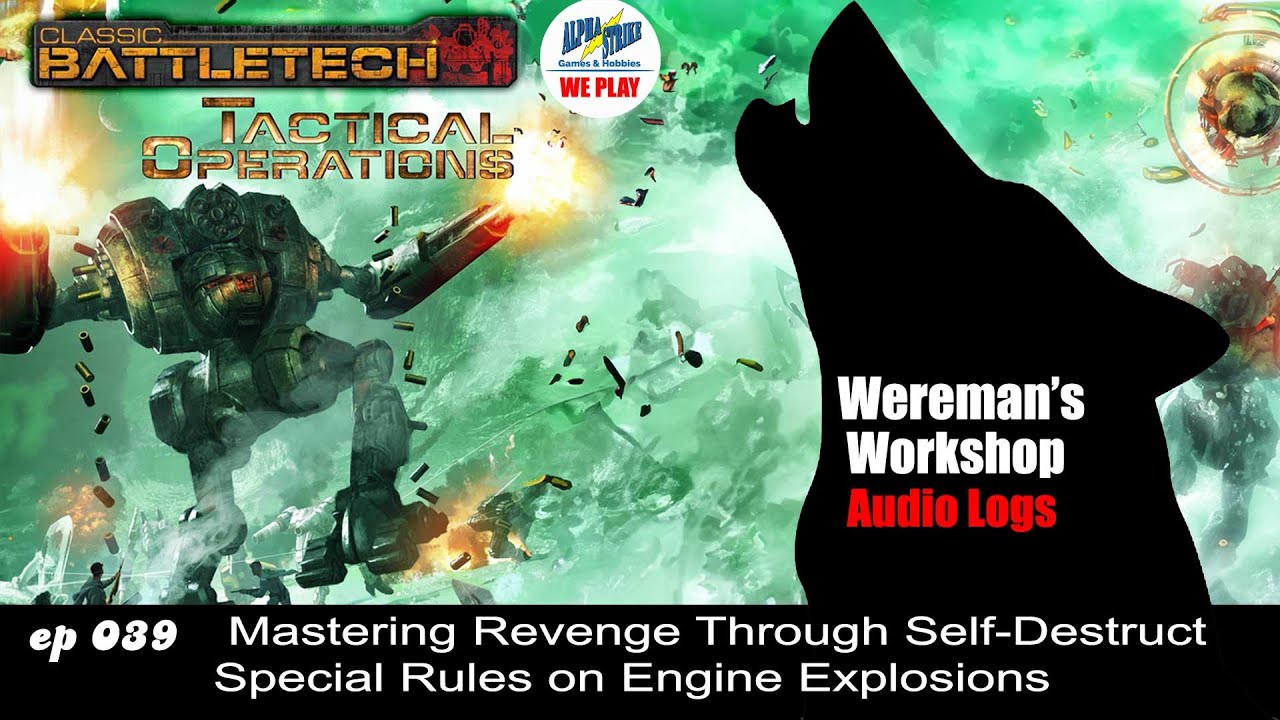 Shutdown Imminent! | Mech Engine Explosion Rule: Wereman's Workshop ...