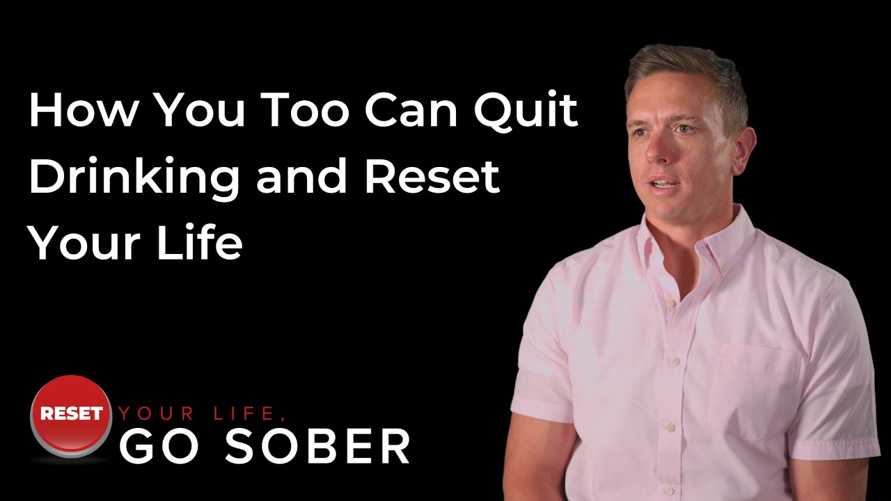 How You Too Can Quit Drinking For Good and Reset Your Life | Go Sober ...