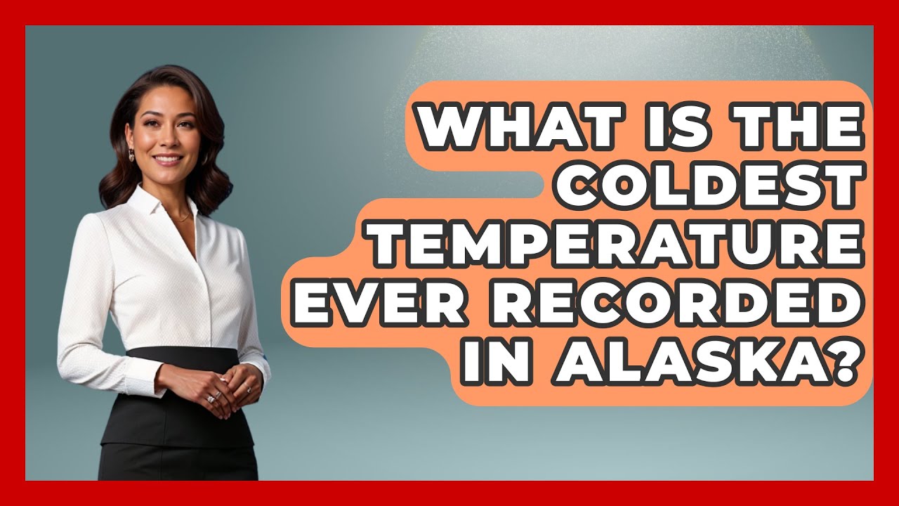 What Is The Coldest Temperature Ever Recorded In Alaska? - Weather ...