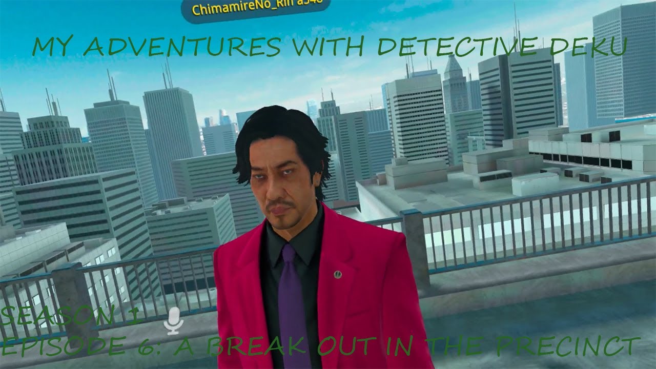 My Adventures With Detective Deku Season 1 Episode 6: A Break Out In ...