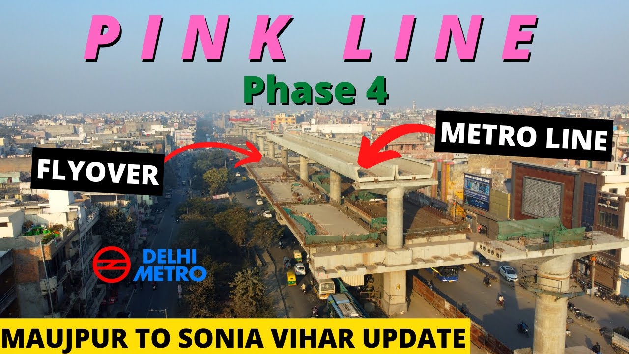 Delhi Metro Pink Line Update : देखिए कितना और काम हुआ है Last 75 Days ...
