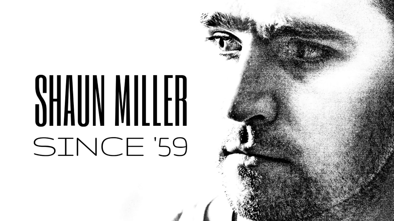 Shaun Miller - Since '59 - YouTube