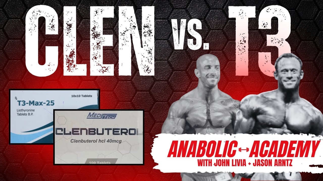 Anabolic Academy with John Livia and Jason Arntz. Clen VS T3 - YouTube