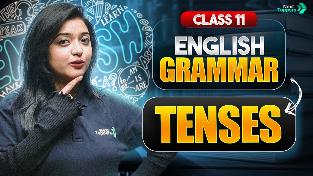 Tenses in One Shot - CBSE Class 11th English Grammar | Tenses Full ...