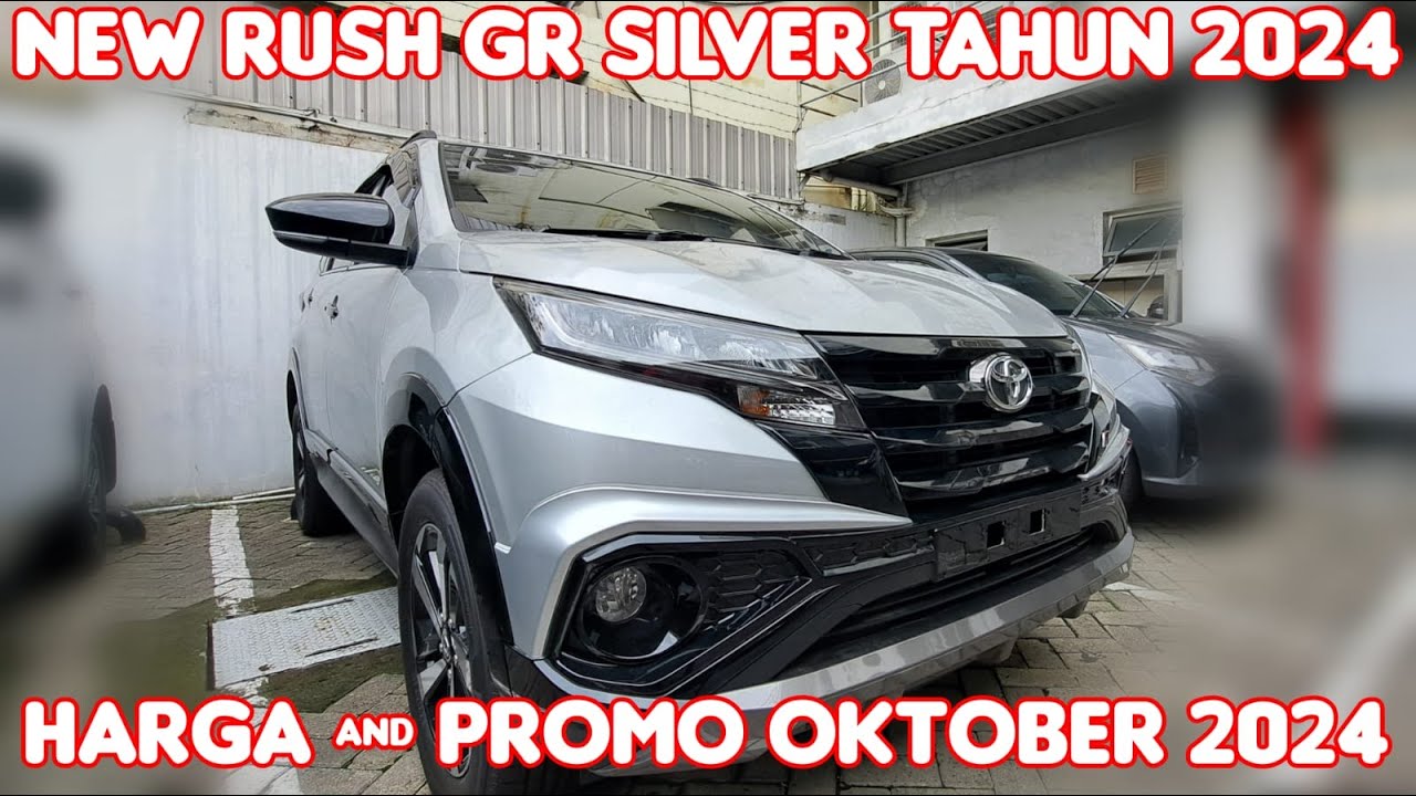 New Rush GR Sport Silver 2024 |Harga & Promo New Rush Bulan Oktober ...