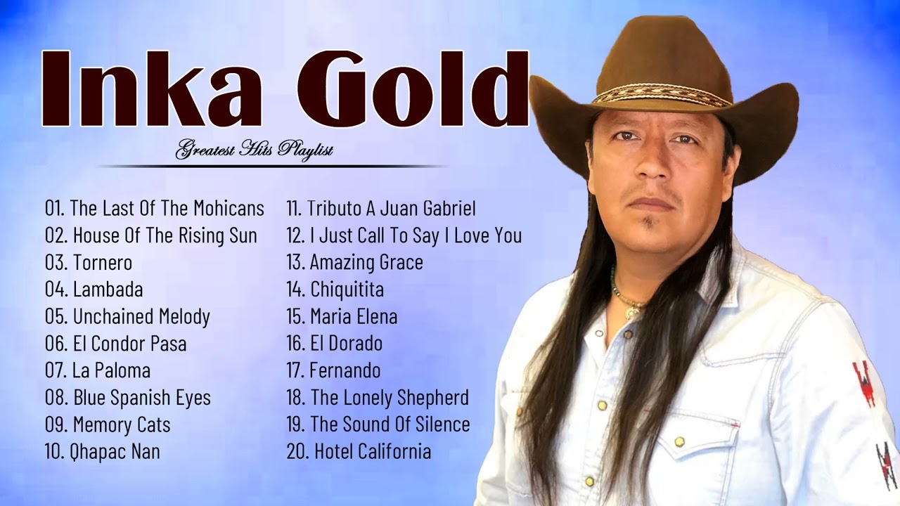 Inka Gold Greatest Hits Full Album 2022 - Best Song Of Inka Gold - Best ...