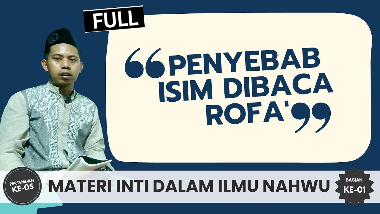 MATERI KE-05 RUMUS ILMU NAHWU || ISIM YANG DIBACA ROFA' & CARA ...