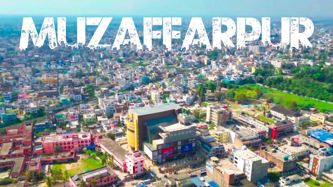 MUZAFFARPUR CITY || MUZAFFARPUR DRONE VIEW || BR06 || - YouTube