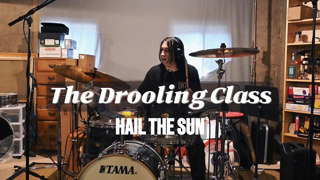 The Drooling Class - Hail the Sun Drum Cover - YouTube