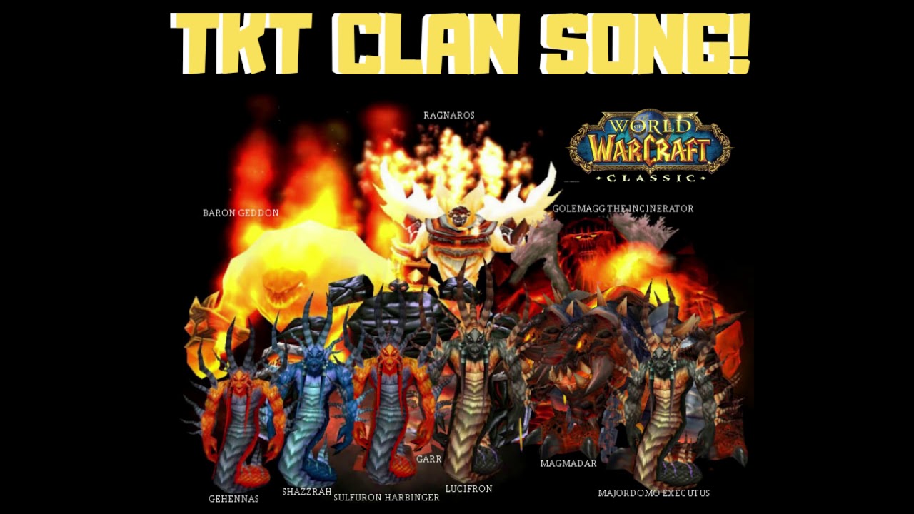 WoW Classic | T K T Clan Song - YouTube