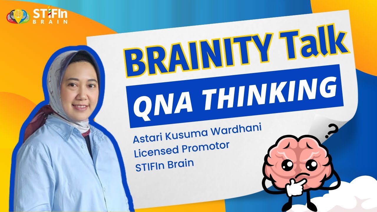 Brainity Talk "QnA Thinking" Bersama Astari Kusuma Wardhani | Licensed ...