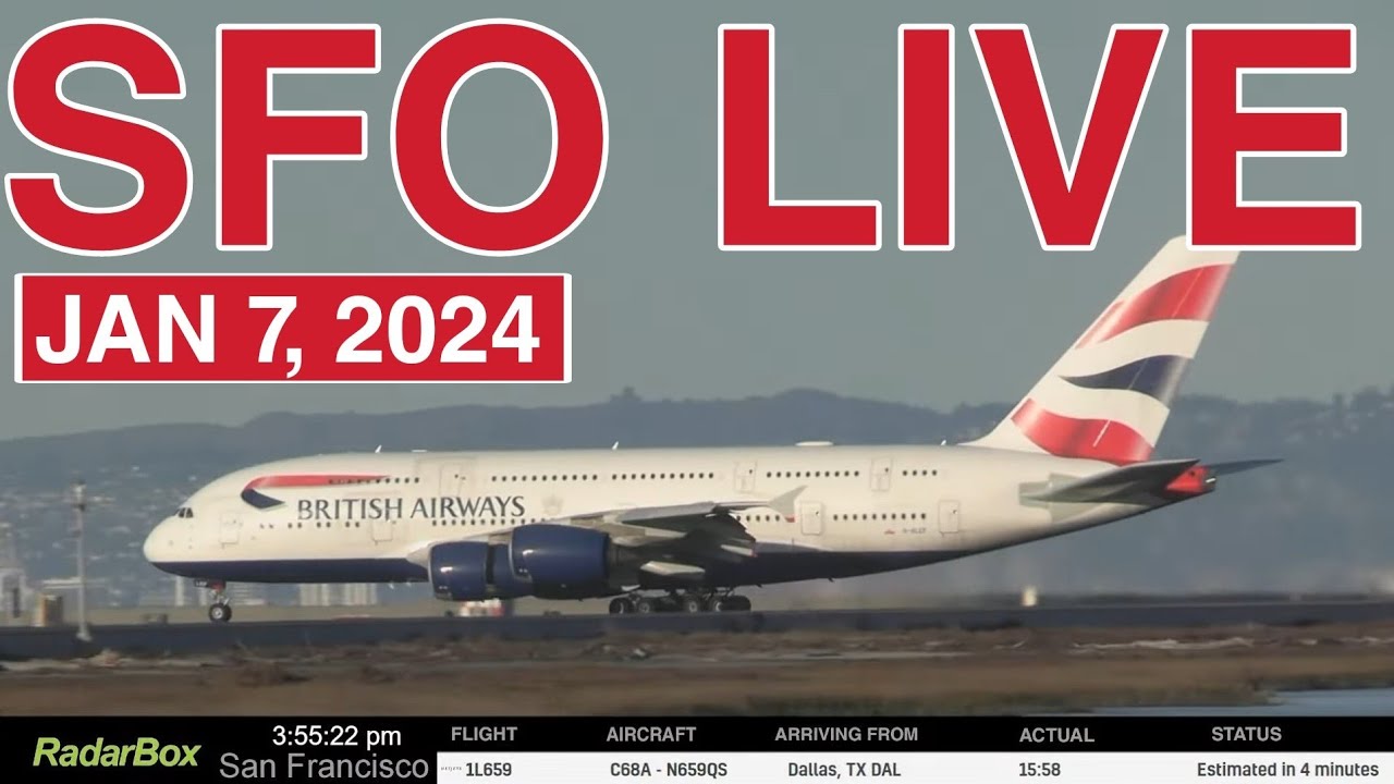LIVE SFO - PLANE SPOTTING STREAM FROM SAN FRANCISCO INTERNATIONAL ...