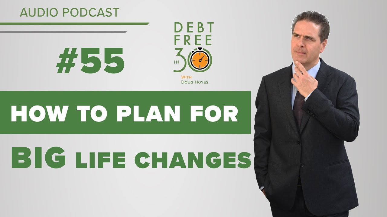 How To Plan For Big Life Changes - YouTube