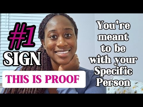 THIS IS PROOF you're meant to be with your Specific Person (THE NUMBER ...