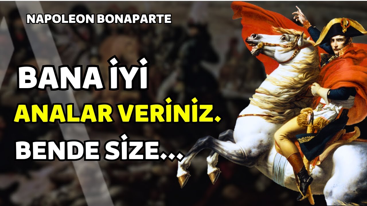 İmparator Napolyon Bonapart Sözleri I Napolyon'un Başarı Sözleri ...
