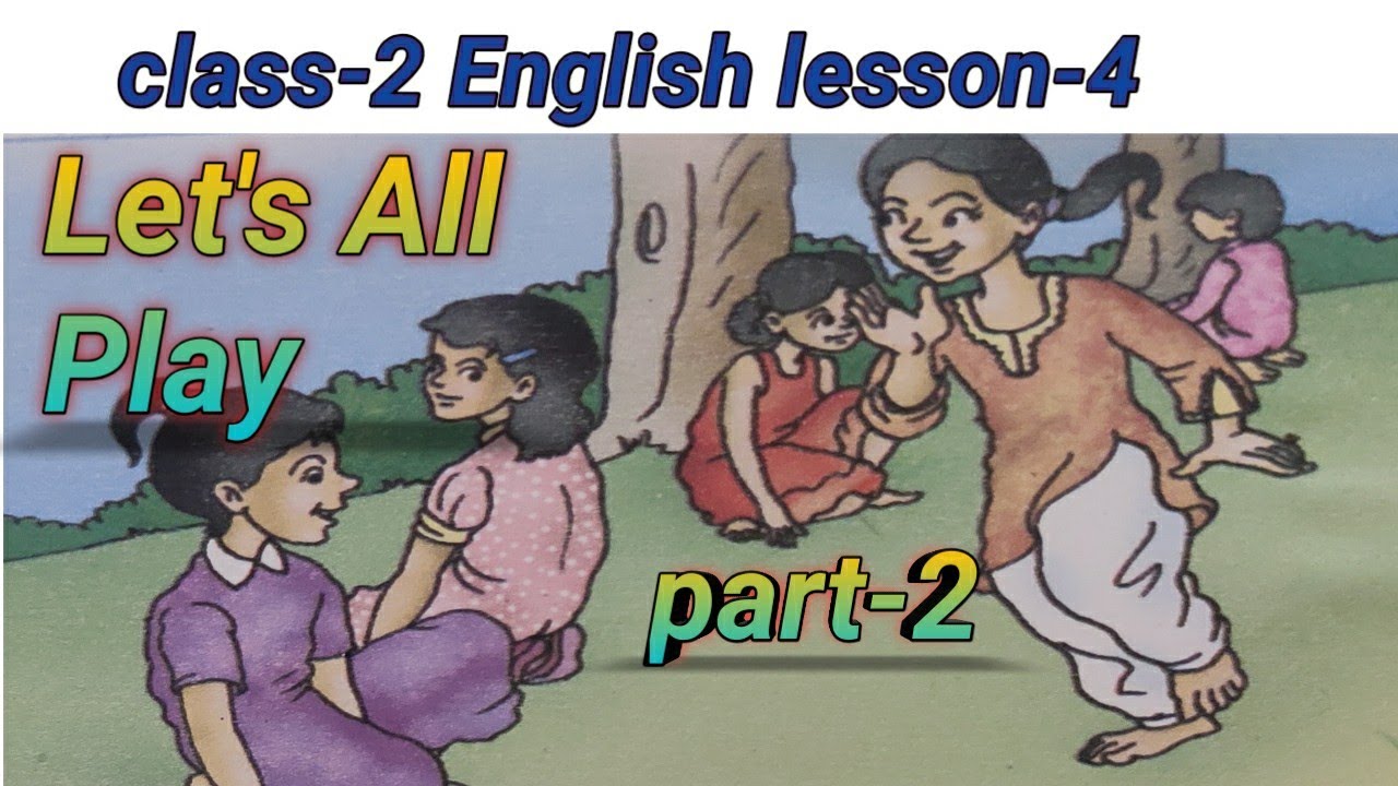 class 2 English lesson 4 let's play part 2. let's all play exercise ...