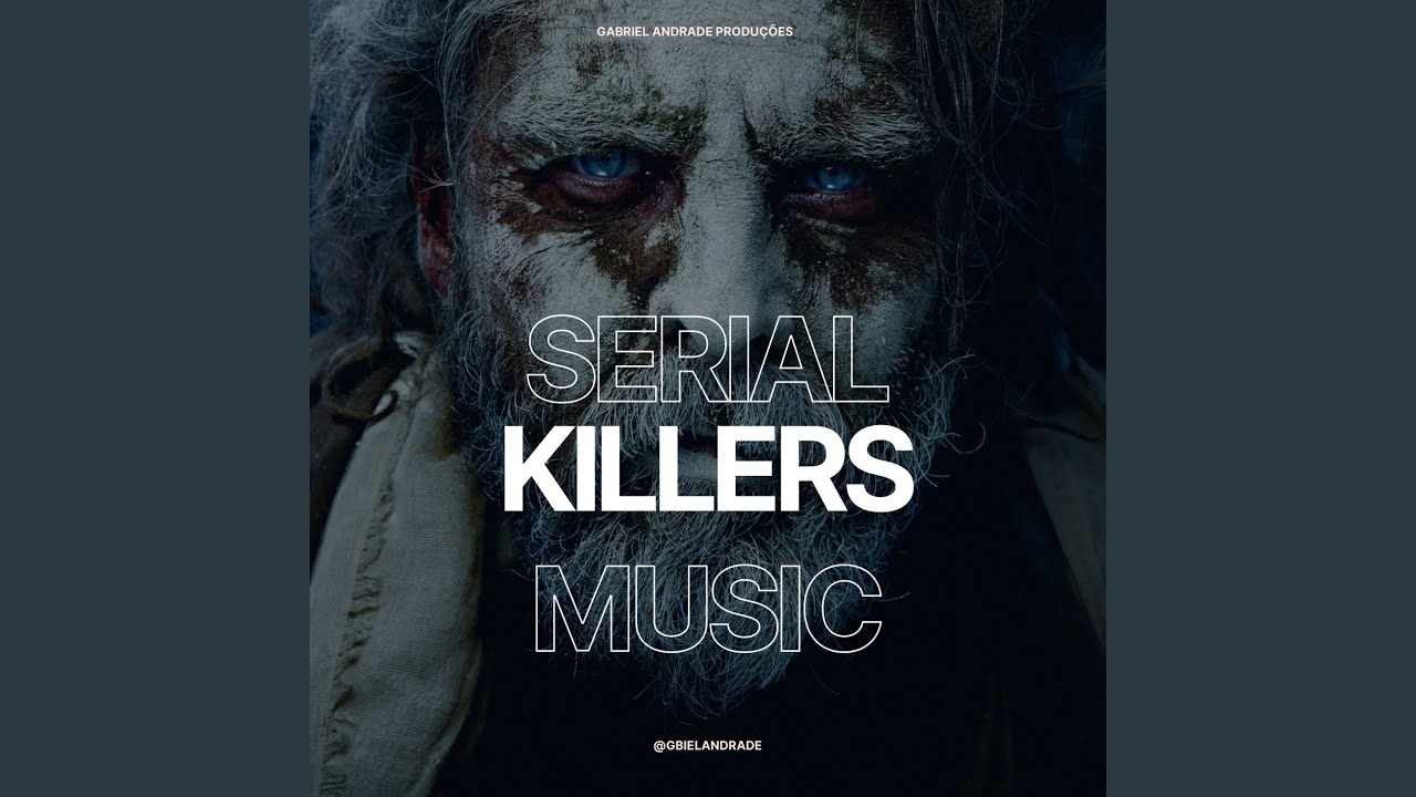 Serial killers Music - YouTube