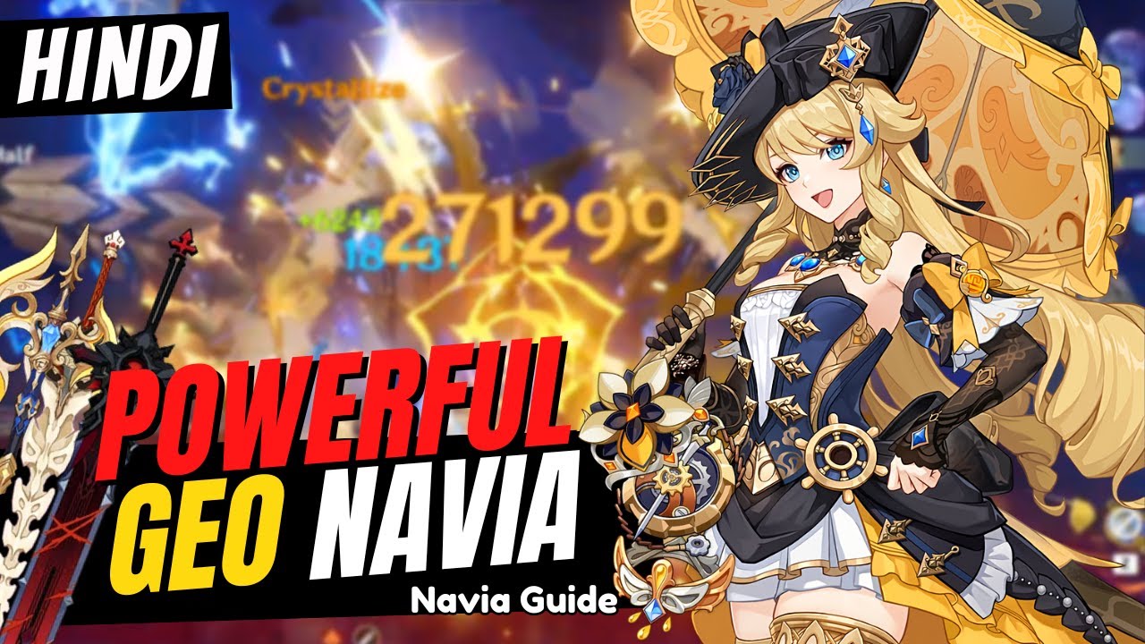 [Hindi] POWERFUL GEO NAVIA GUIDE! Best Navia Build - Artifacts, Weapons ...