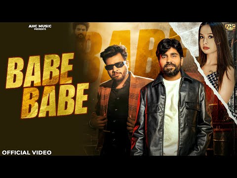 BABE BABE  - (Official Song) | Harry Lather & Swara Verma | Gautam Sharma| New Haryanvi Song 2026