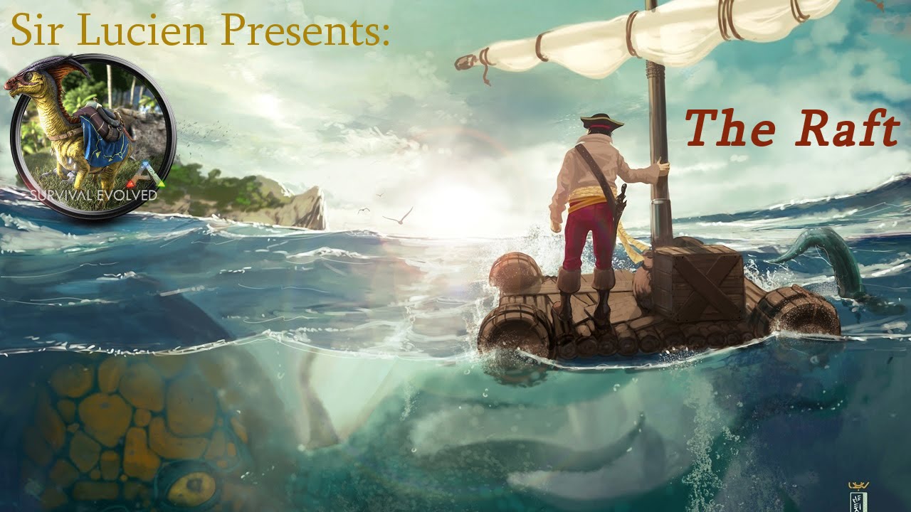 Ark: Survival Evolved - The Raft - Patch 207.0 - YouTube