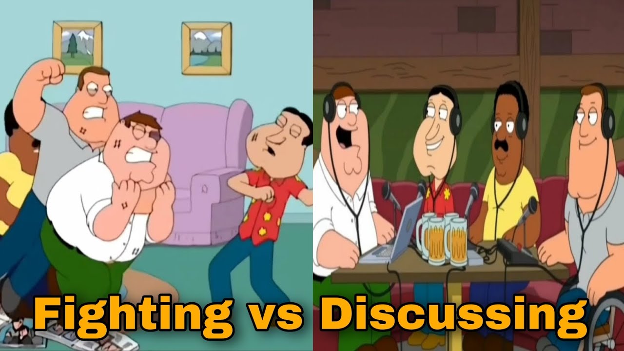 Fighting vs Discussing Family Guy meme template - YouTube